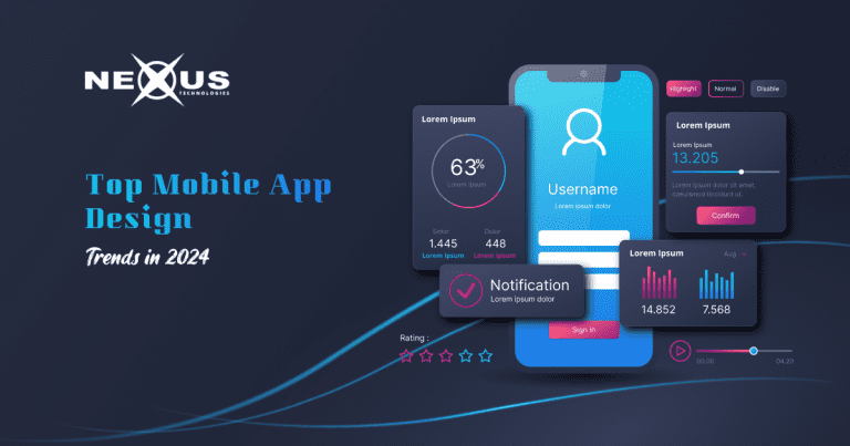 Top Mobile App Design Trends in 2024 | Nexus